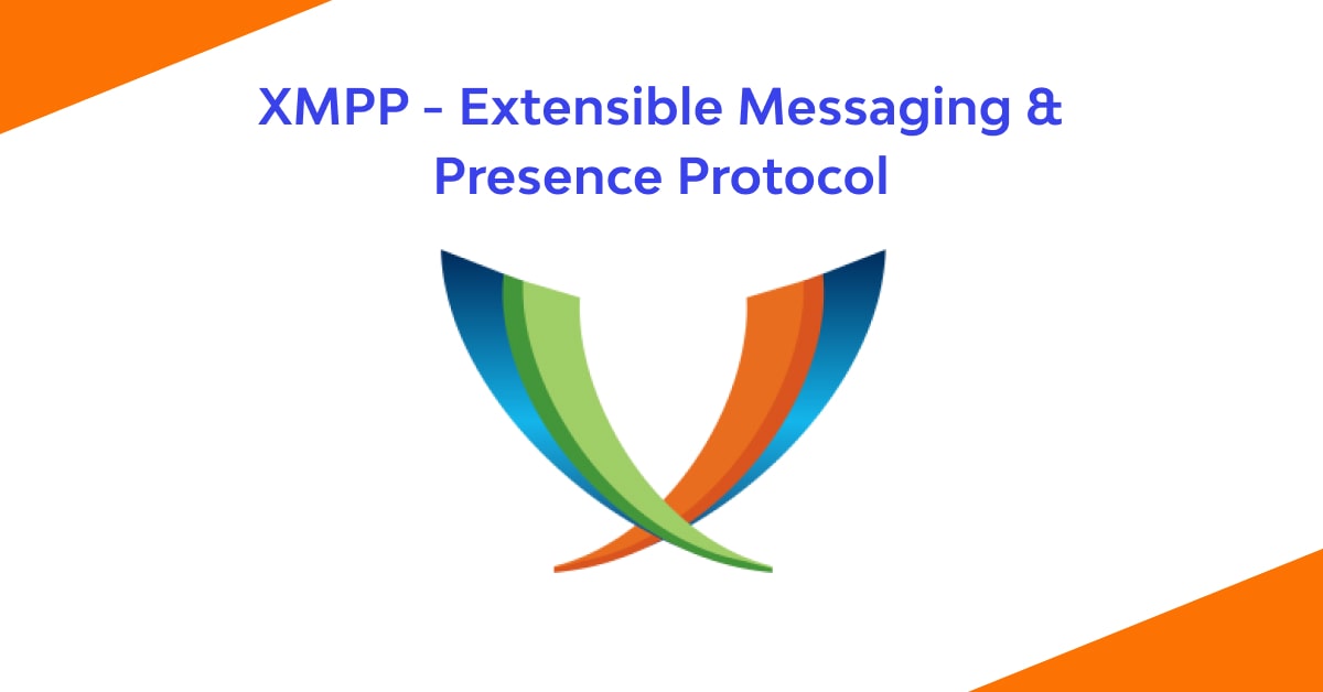 What is XMPP ? - Extensible Messaging & Presence Protocol
